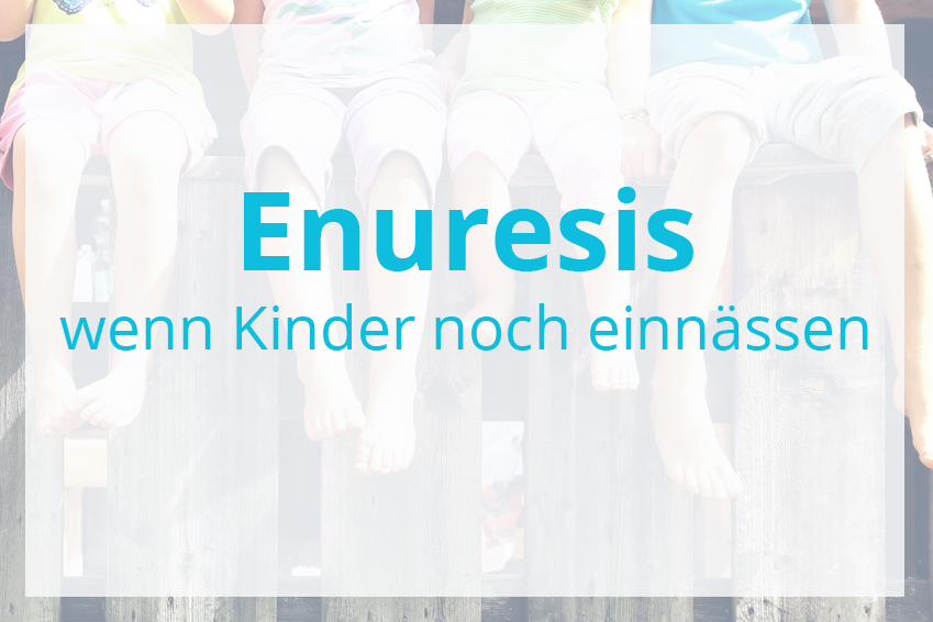 Enuresis – was tun, wenn Kinder noch einnässen? • Ratgeber INSENIO